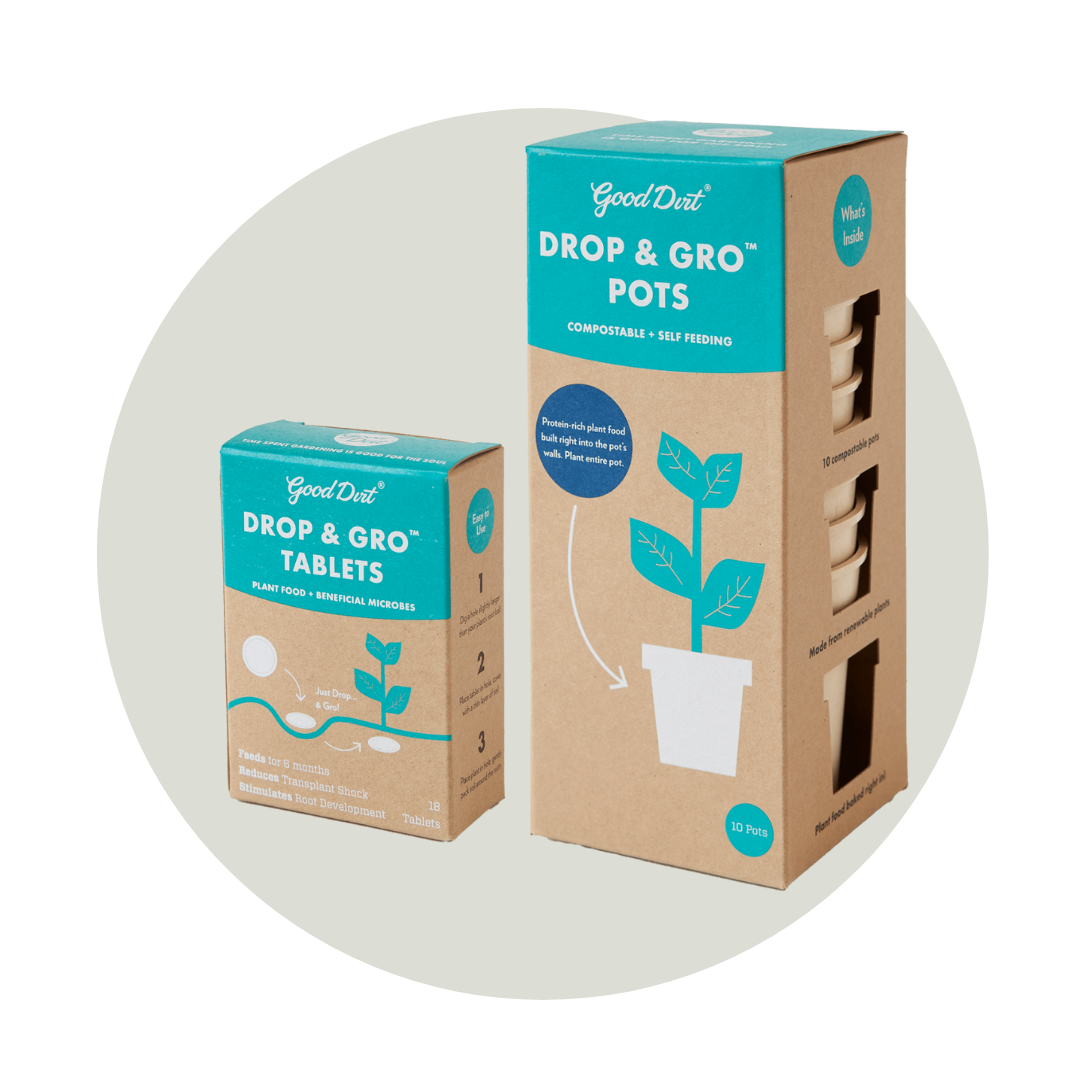 DROP & GRO – Good Dirt